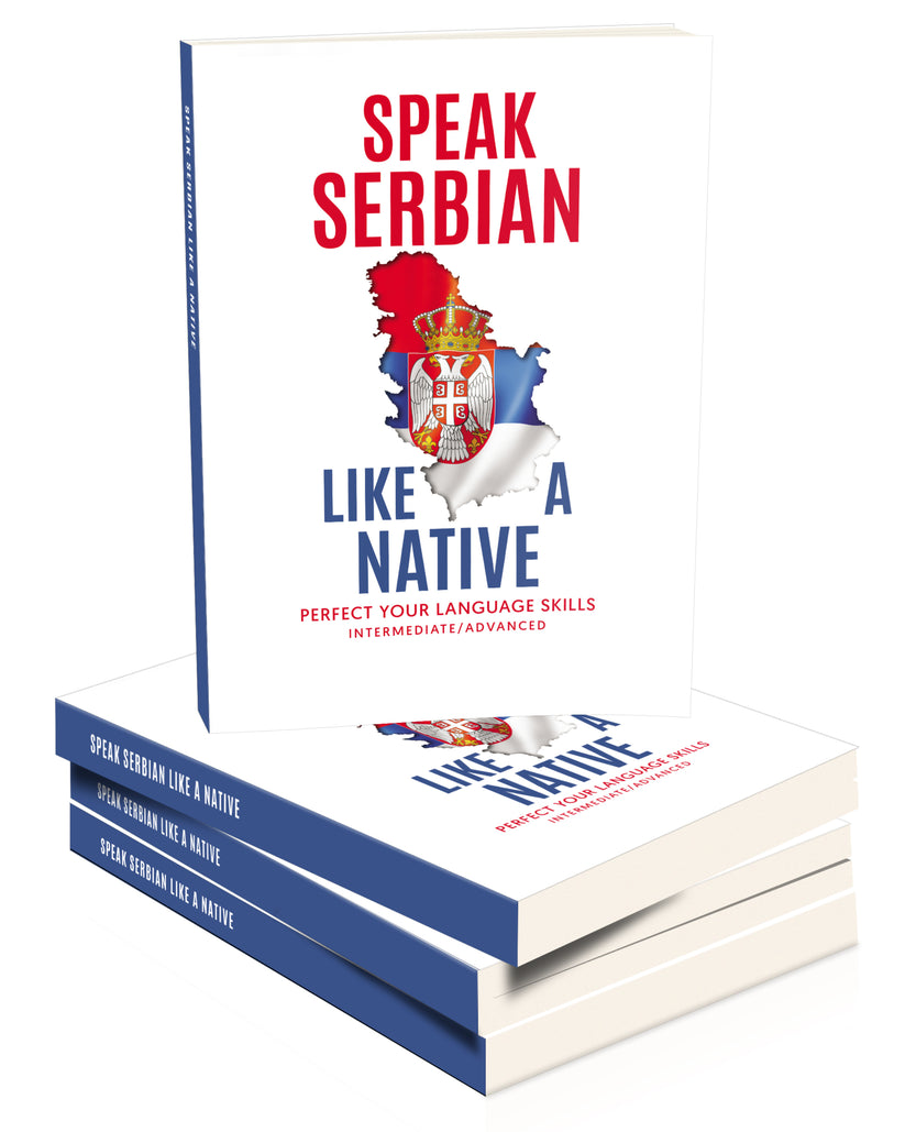 Speak Serbian like a Native – LINGO EMPORIUM